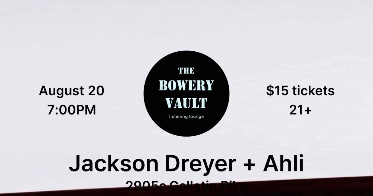 Jackson Dreyer + Ahli in Nashville at The Bowery Vault
