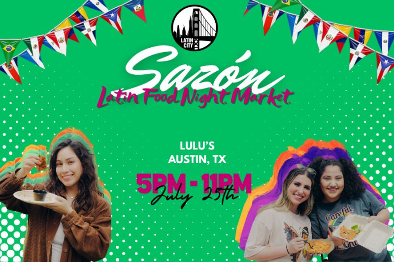 Sazon Latin Food Night Market in Austin in Austin at Lulu's Austin
