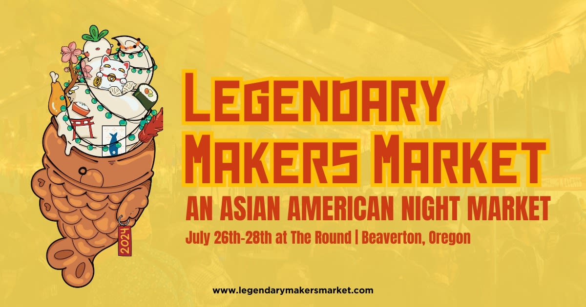 Legendary Makers Market: An Asian American Night Market in