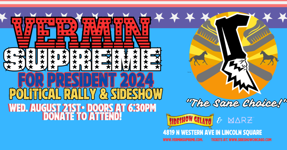 VERMIN SUPREME FOR PRESIDENT 2024 * Political Rally & Sideshow!