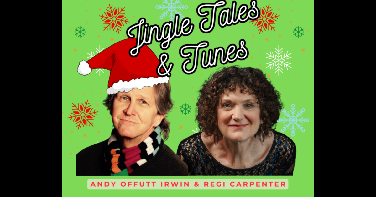 “Jingle Tales & Tunes” featuring Andy Offutt Irwin & Regi