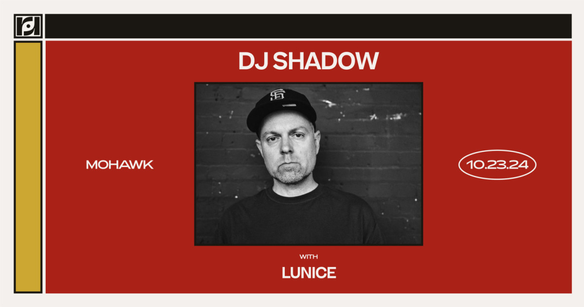 DJ Shadow w/ Lunice in Austin at Mohawk Austin