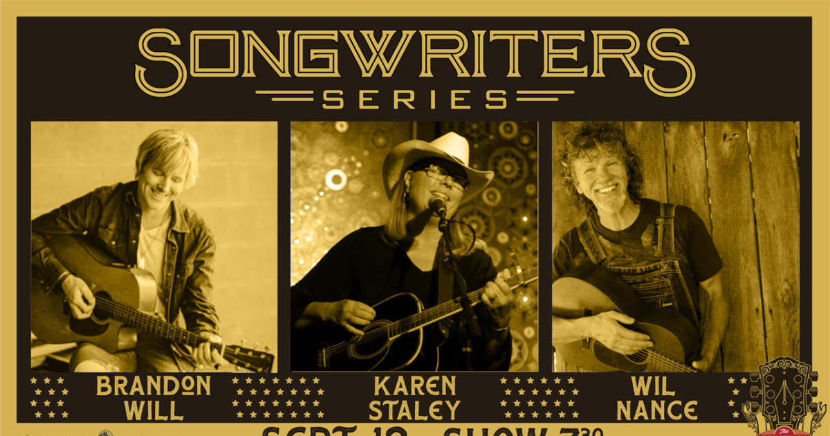 Songwriters Series: Brandon Will, Karen Staley & Wil Nance in