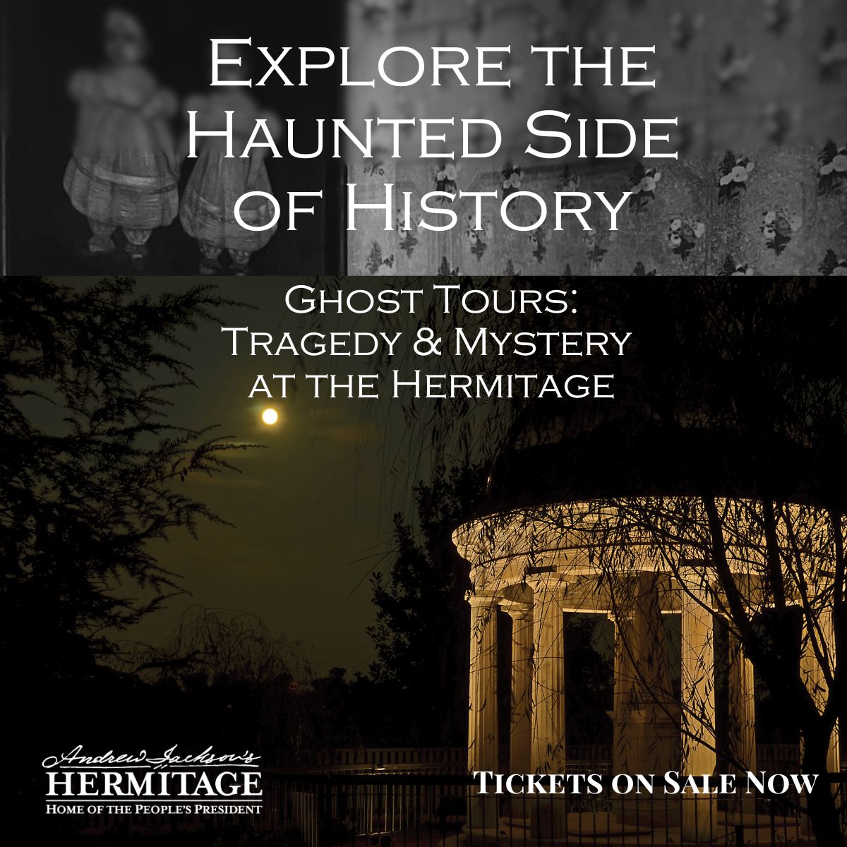 Ghost Tours: Tragedy and Mystery at The Hermitage in Hermitage at