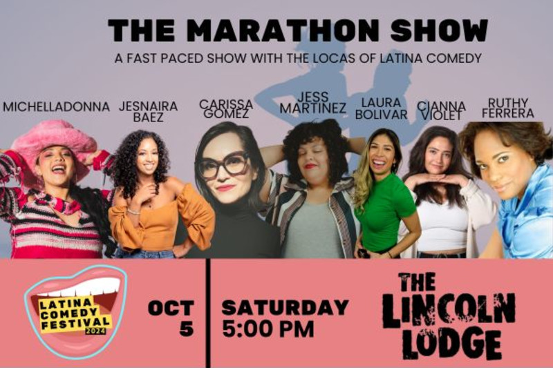 Latina Comedy Festival 2024 Presents: The Marathon Show in