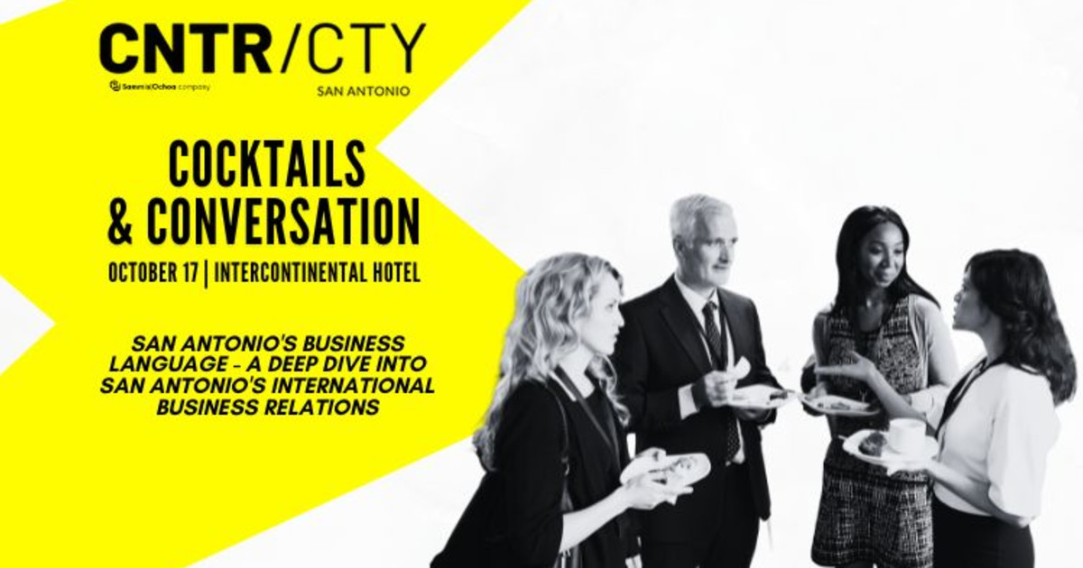 Cocktails & Conversation: San Antonio's Business Language - A