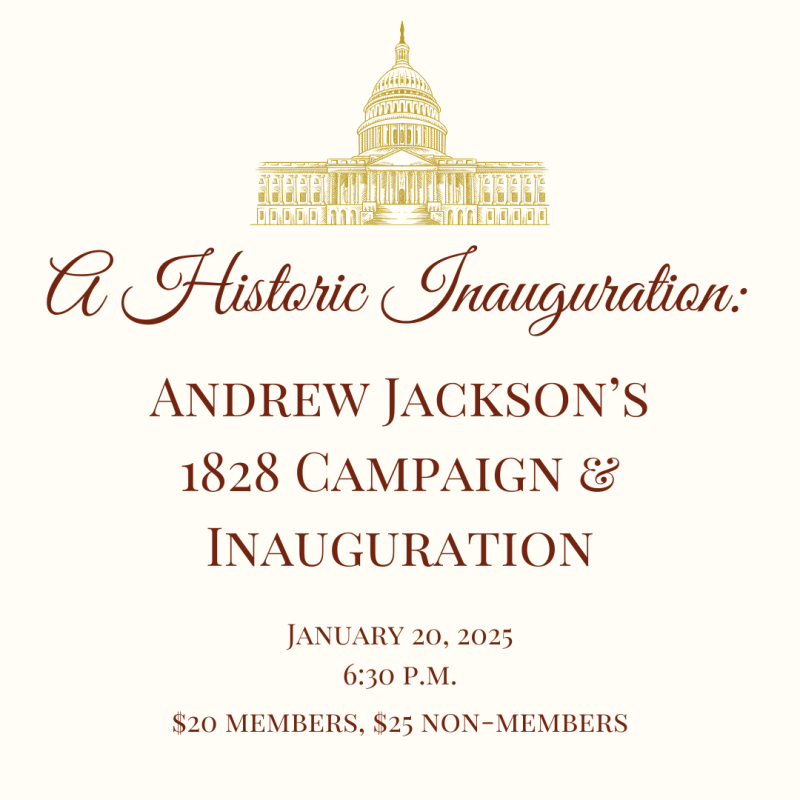 A Historic Inauguration: Andrew Jackson’s 1828 Campaign