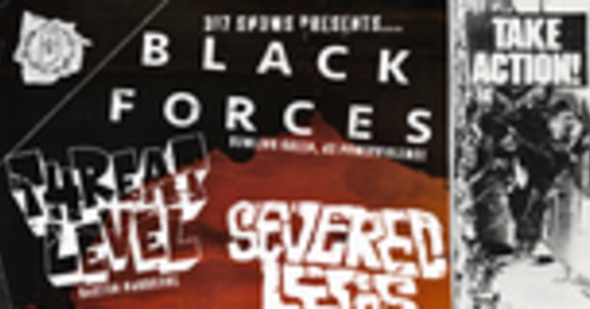 Black Forces / Threat Level / Severed Legs + More! in Indianapolis