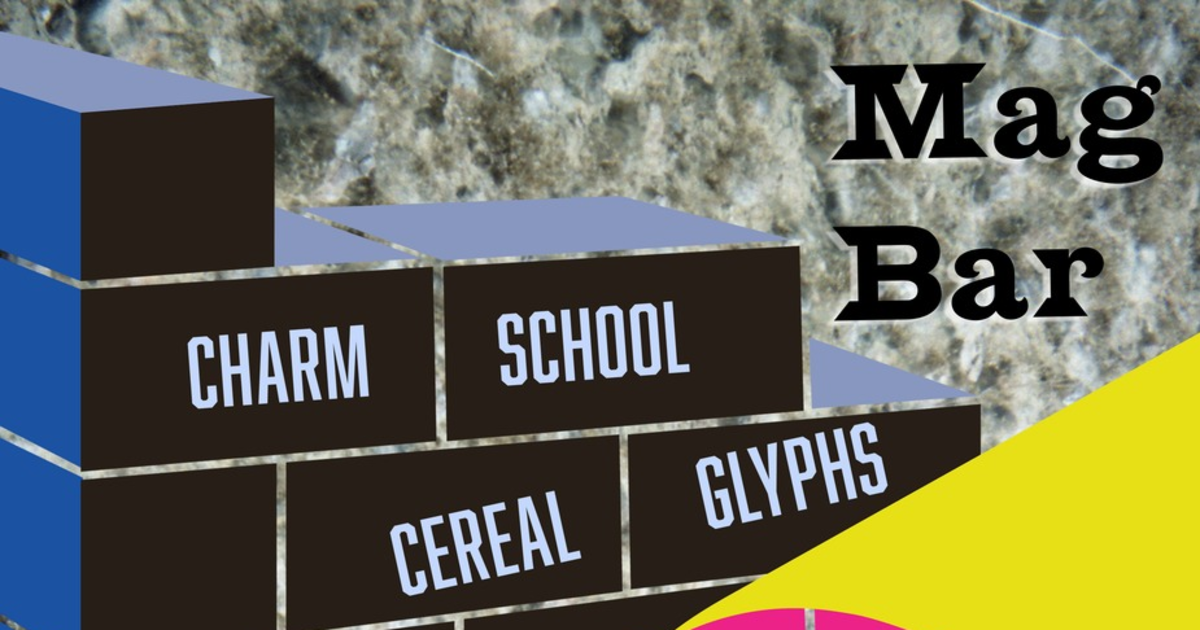 Charm School + Cereal Glyphs + Spit City + Punji Pit @ Mag Bar !! in