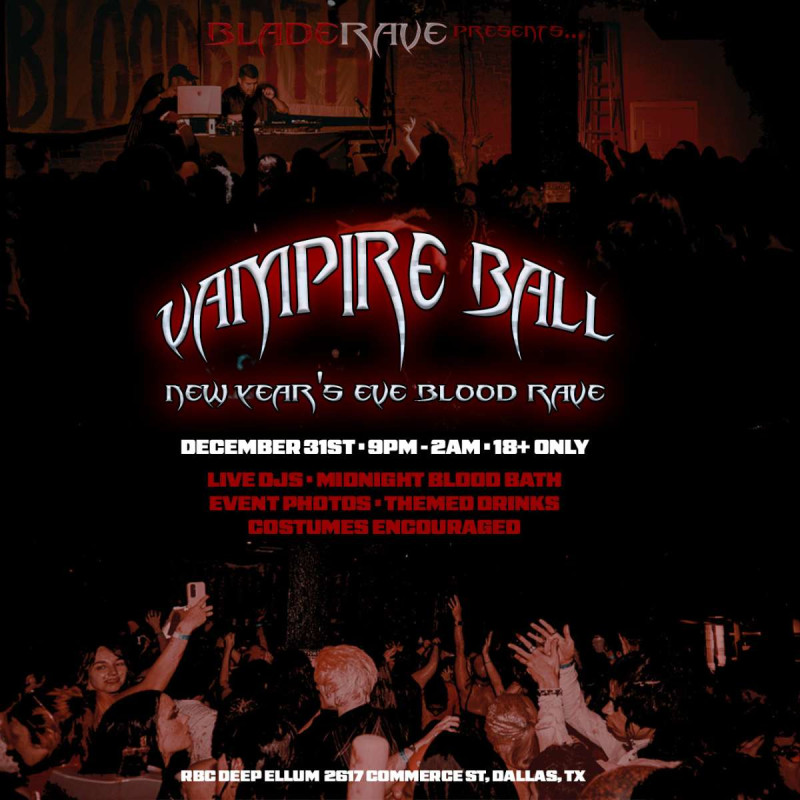 BLADE RAVE: NYE Vampire Ball + Blood Rave in Dallas at RBC (Rhythm,