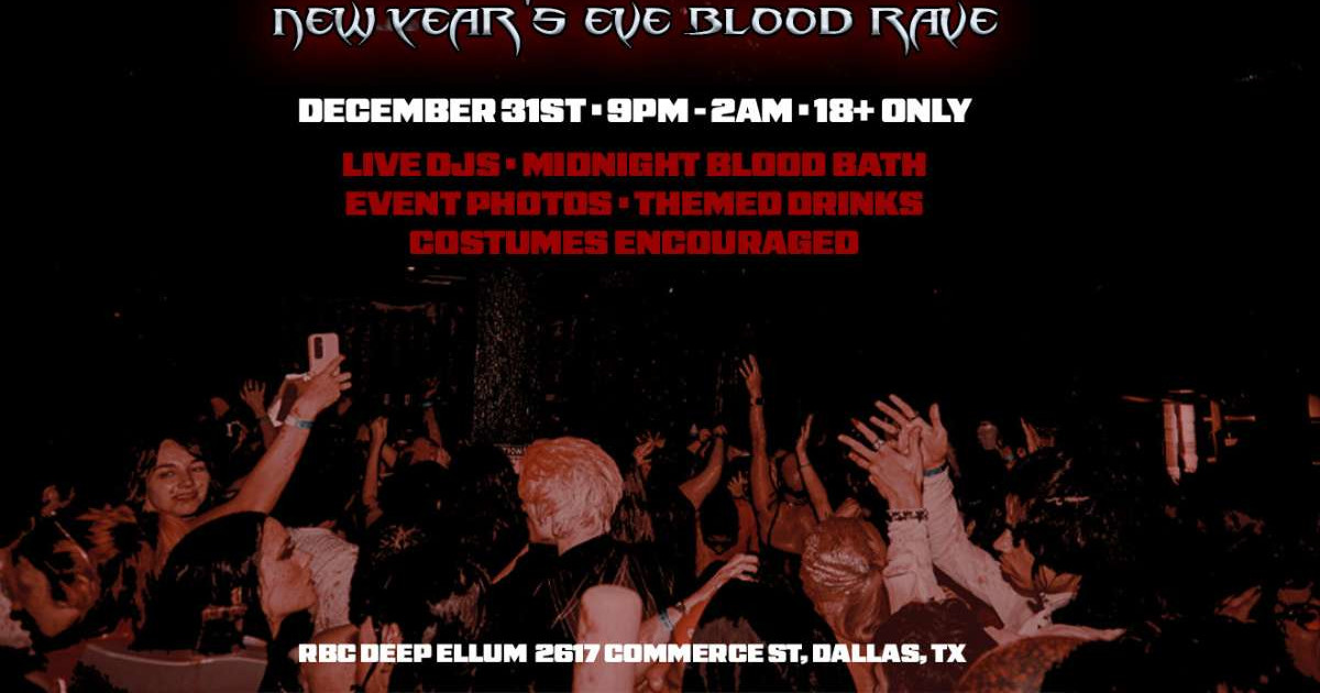 BLADE RAVE: NYE Vampire Ball + Blood Rave in Dallas at RBC (Rhythm,