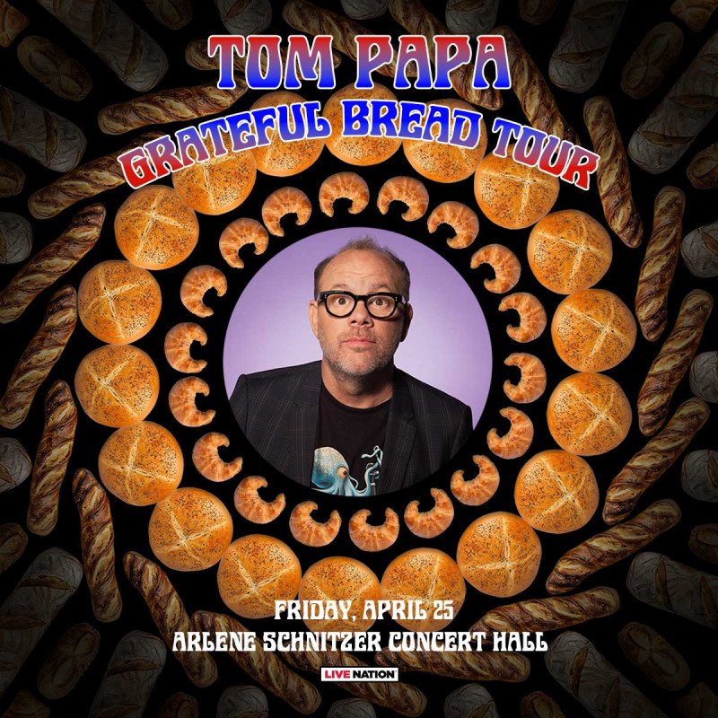 Tom Papa: Grateful Bread Tour in Portland at Arlene Schnitzer