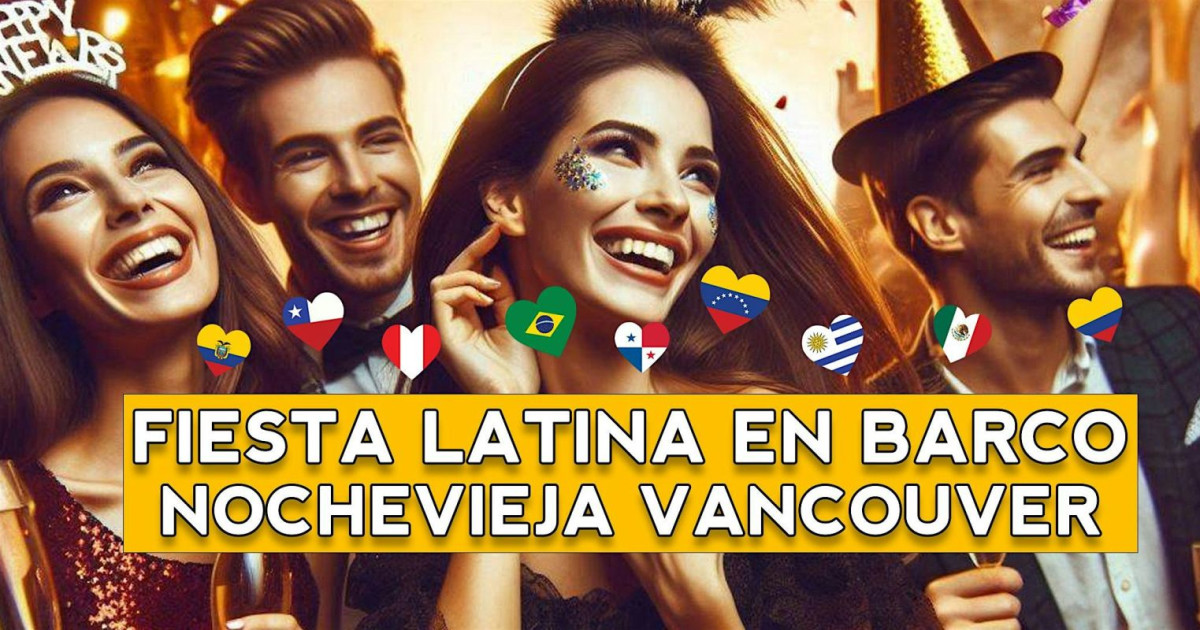 Fiesta Latina En Barco De Nochevieja Vancouver | Reciba El 2024