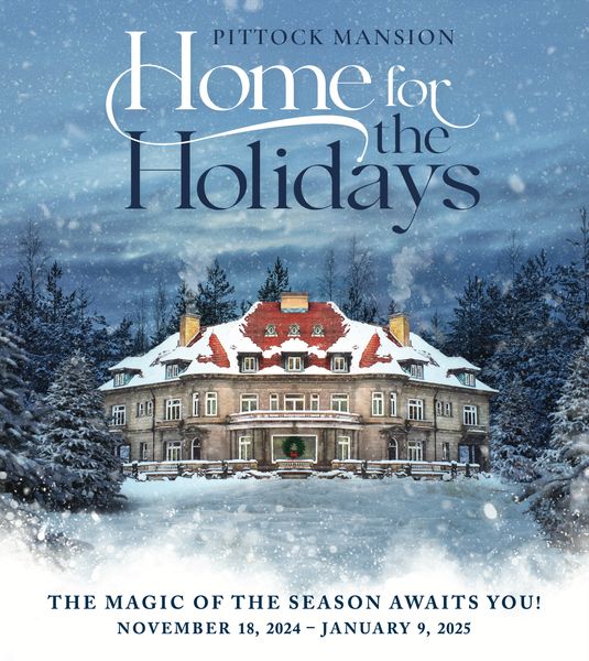 Home For The Holidays in Portland at Pittock Mansion