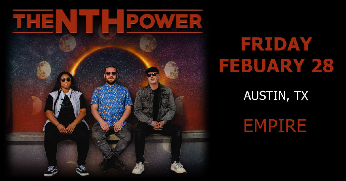 The Nth Power in the Control Room in Austin at Empire Control Room