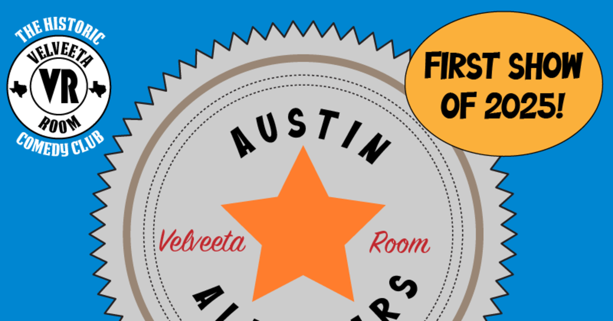 Austin All-Stars: First Show of 2025! in Austin at The Velveeta