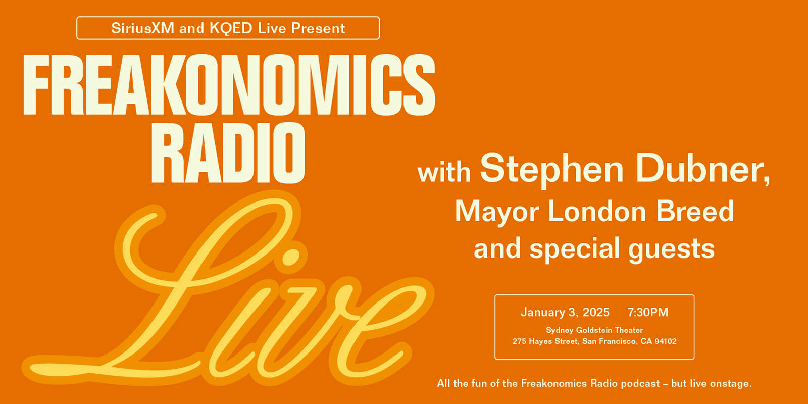 Freakonomics Radio Live w/ Stephen Dubner, Mayor London Breed