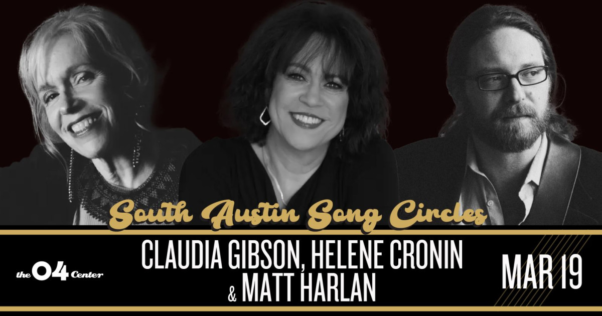 South Austin Song Circles: Claudia Gibson, Helene Cronin & Matt