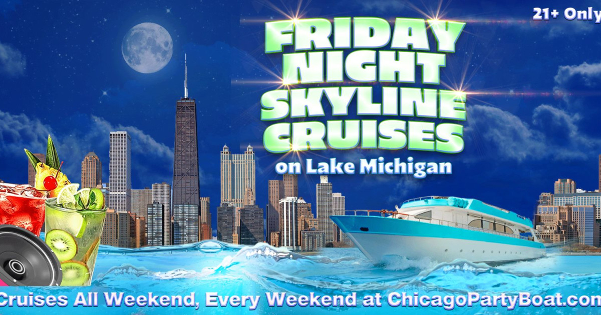 Friday Night Skyline Cruises on Lake Michigan | 21+ | Live DJ | Full
