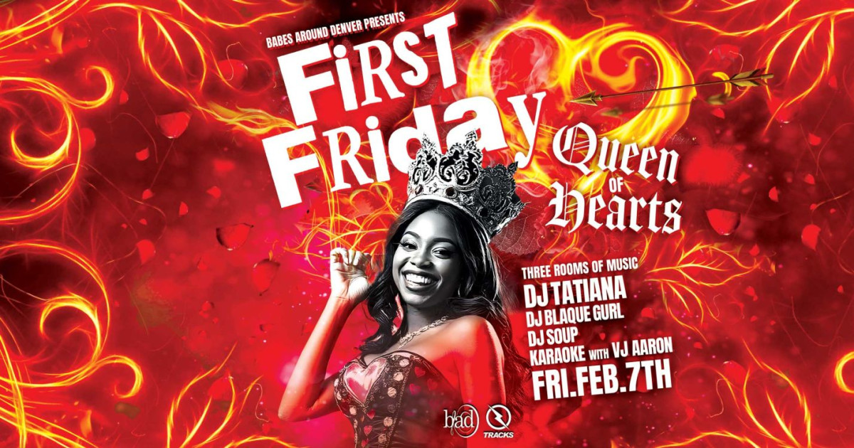 First Friday: Queen of Hearts in Denver at Tracks Denver