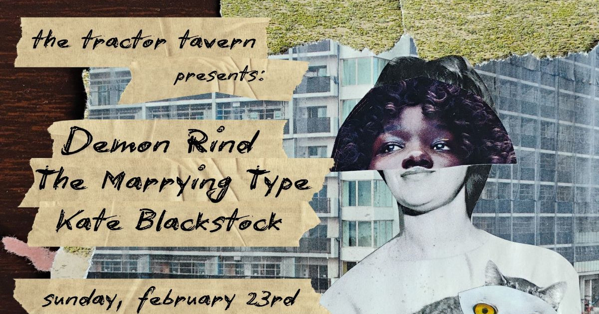 Demon Rind + The Marrying Type + Kate Blackstock in Seattle at The