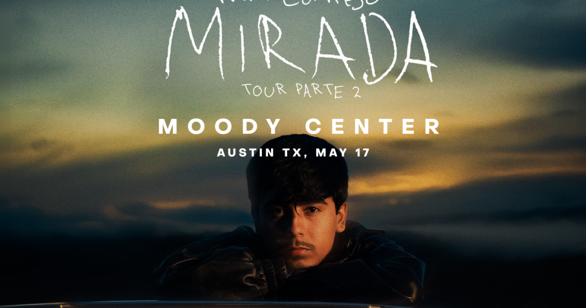 Ivan Cornejo: Mirada Tour Parte 2 in Austin at Moody Center