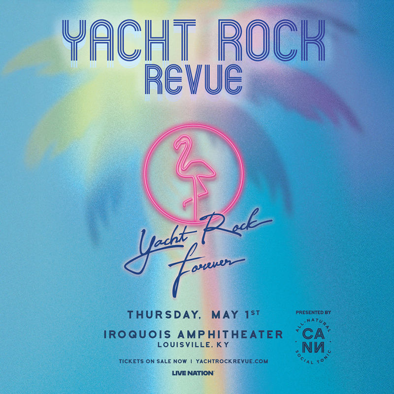 Yacht Rock Revue - Yacht Rock Forever in Louisville at Iroquois