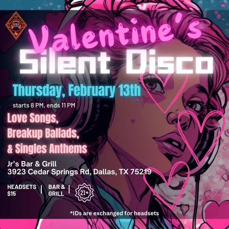 Valentine's Silent Disco! Love Songs, Breakup Ballads,