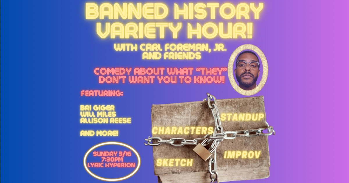 Banned History Variety Hour! with Carl Foreman, Jr. and Friends