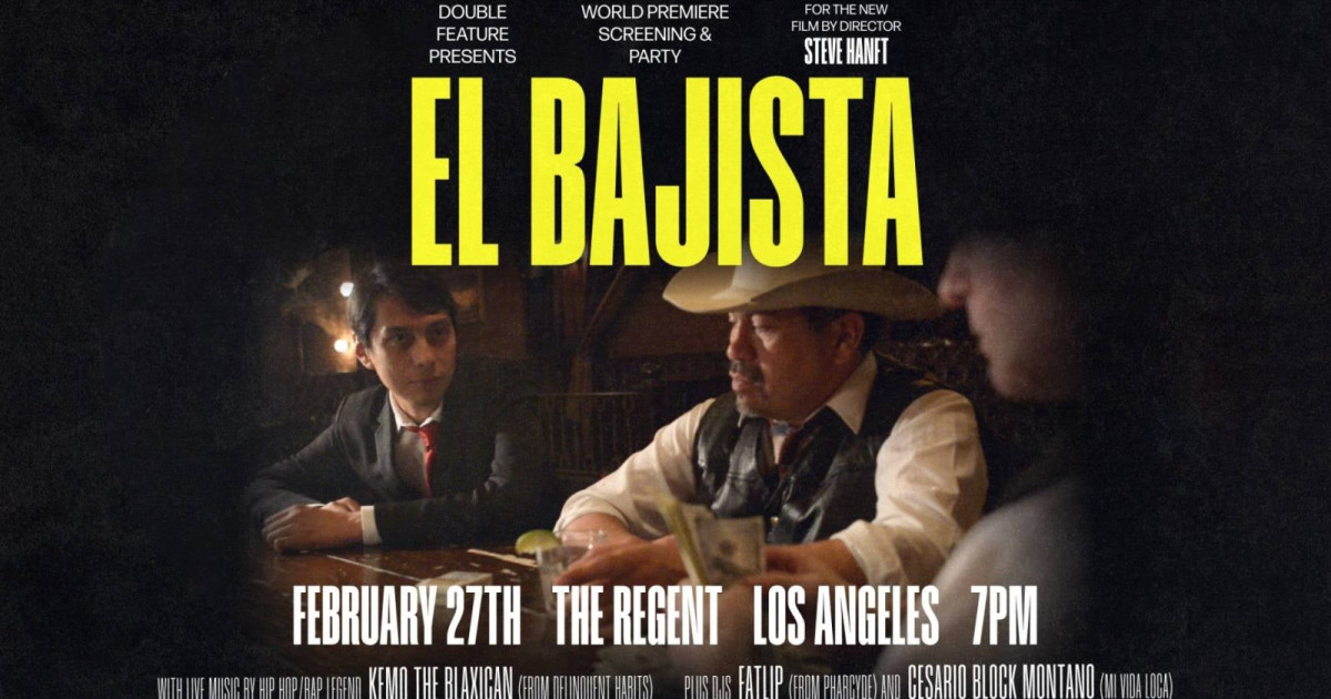 El Bajista Movie Premiere w/Kemo the Blaxican live,DJ Fatlip and