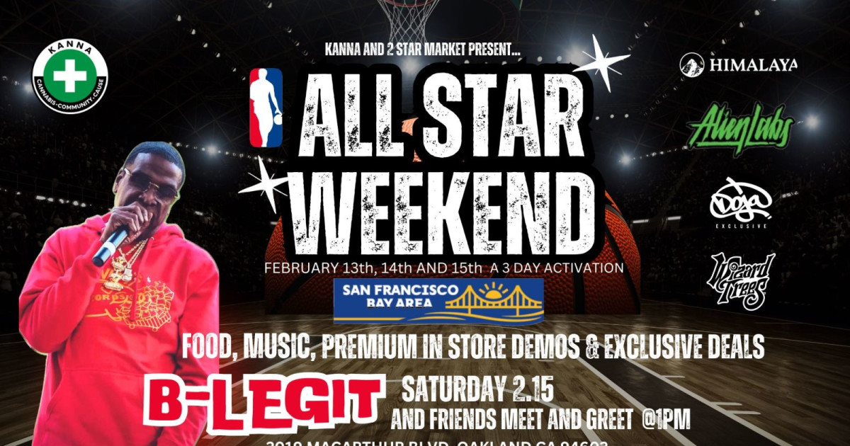All Star Weekend w/ B-Legit + Friends in Oakland at KANNA