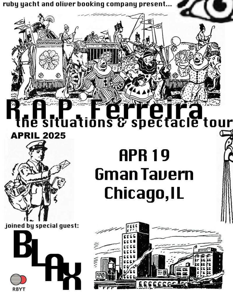 R.a.P. Ferreira – The Situations & Spectacle Tour * Blax in
