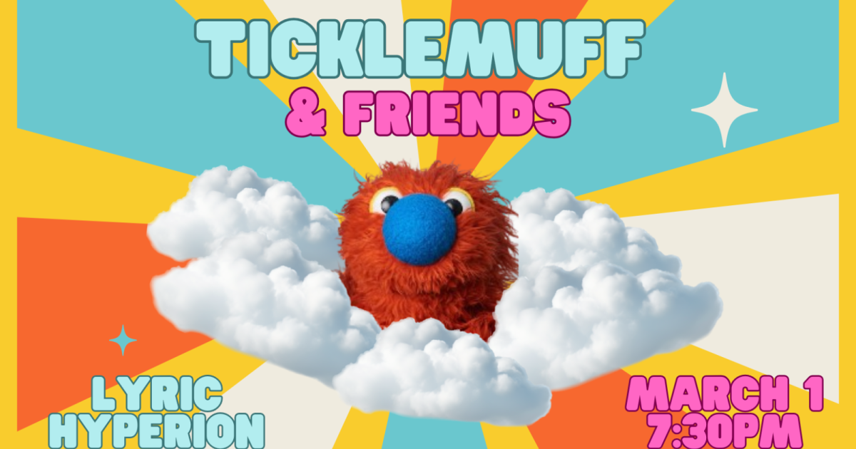 Ticklemuff & Friends in Los Angeles at Lyric Hyperion Theatre