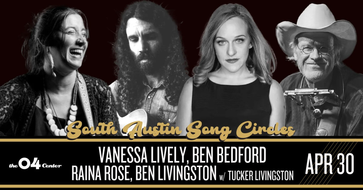 South Austin Song Circle: Vanessa Lively, Ben Bedford, Raina