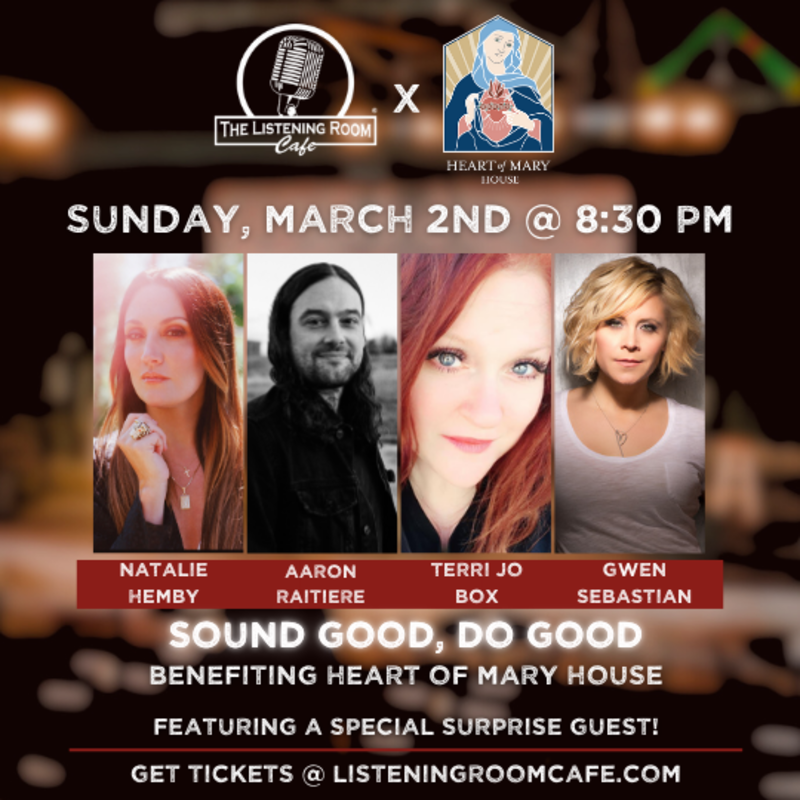 Heart Of Mary House Benefit Feat. Natalie Hemby, Aaron Raitiere,