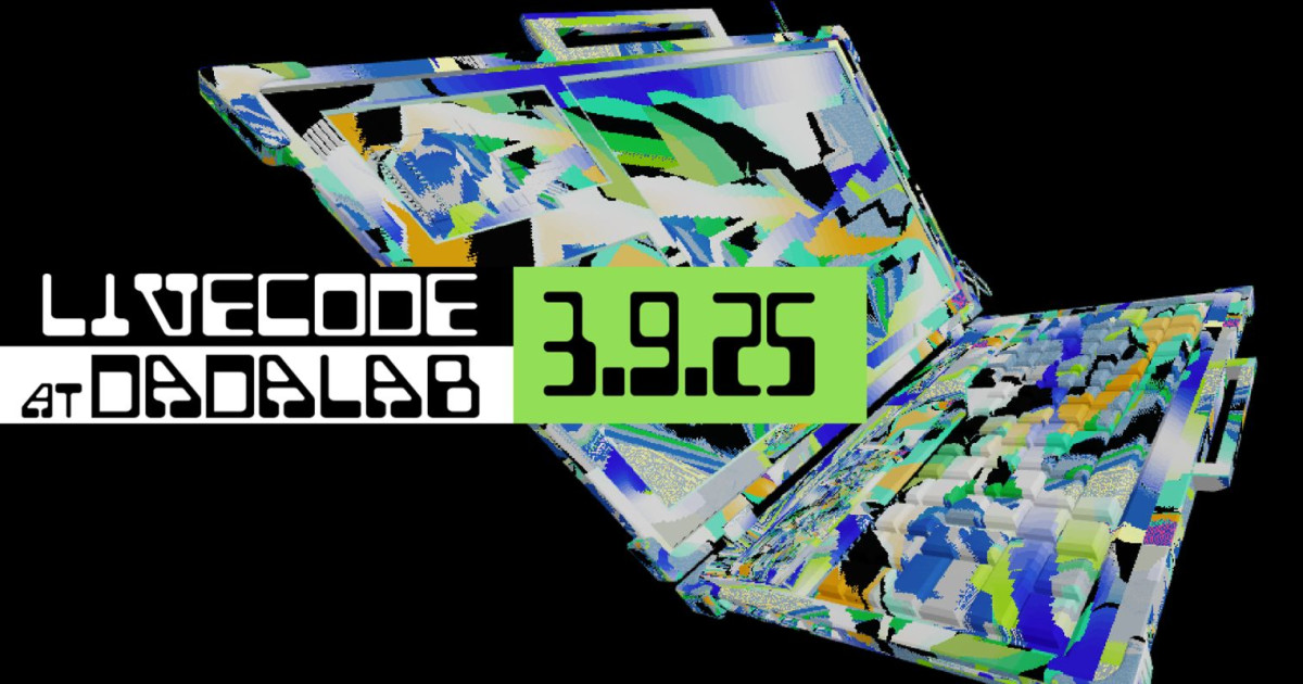 Livecode @ dadaLab 2025 in Austin at dadaLab