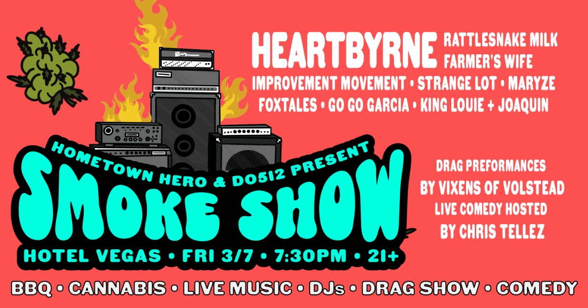 The Do512 Smoke Show w/ Heartbyrne, Rattlesnake Milk, Farmer's