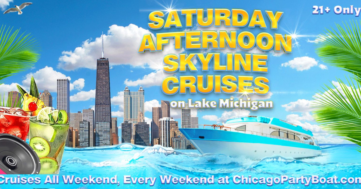 Saturday Afternoon Cruises on Lake Michigan | 21+ | Live DJ | Full