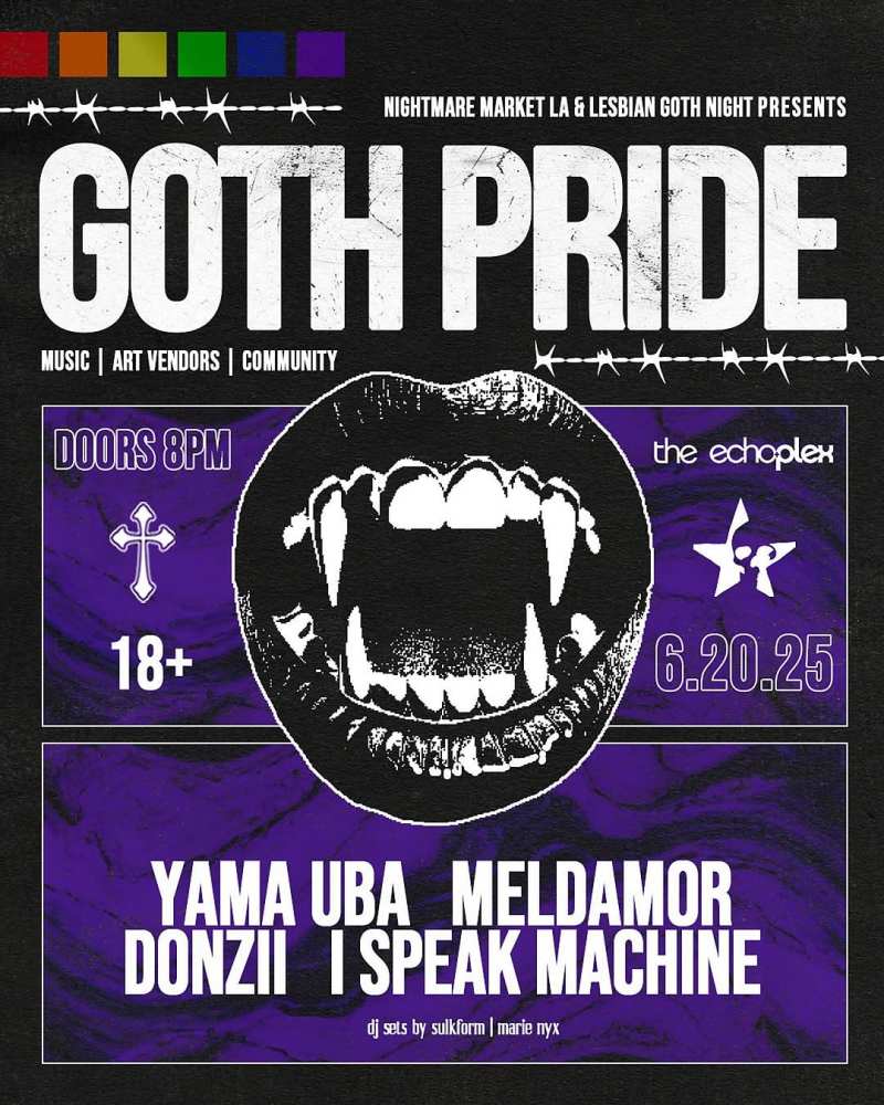 Goth Pride 2025 ft. I Speak Machine, Meldamor, Donzii, Yama Uba in