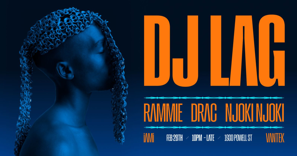 DJ LAG - Njoki Njoki - Drac - Rammie in Vancouver at Vantek