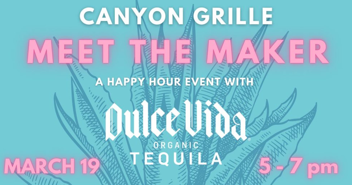 Meet the Maker: Dulce Vida Tequila in Lakeway at Canyon Grille