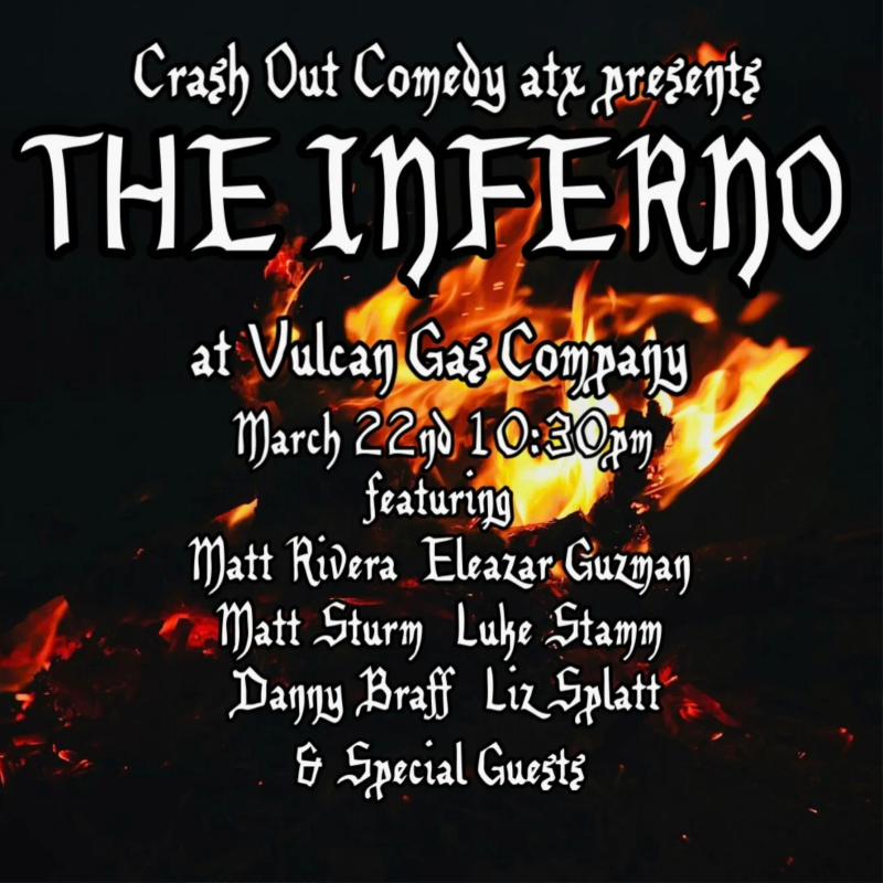 The Inferno at Vulcan Gas Company in Austin at Vulcan Gas Company
