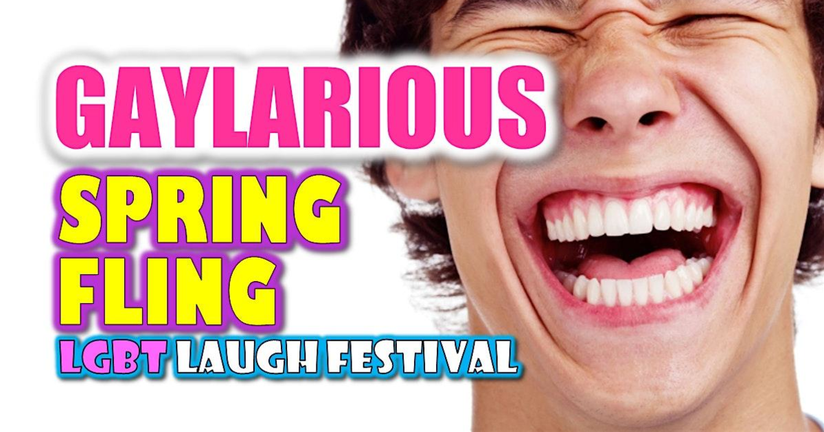 GAYLARIOUS Spring Fling Edition - LGBT Laugh Festival in New York