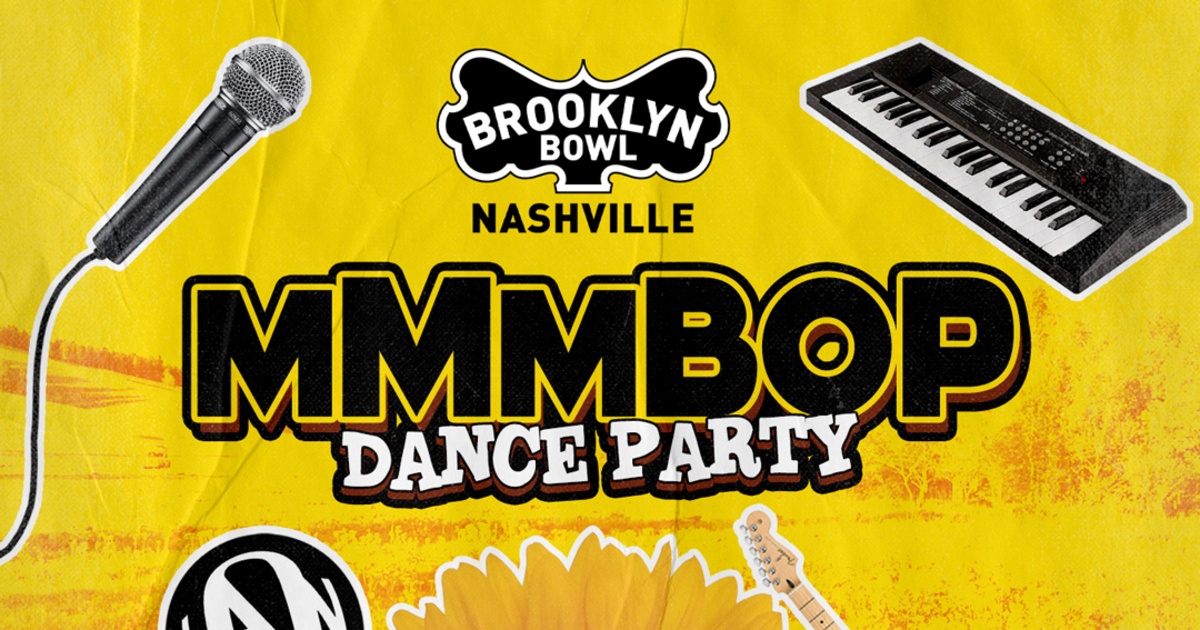MMMBop Dance Party in Nashville at Brooklyn Bowl Nashville