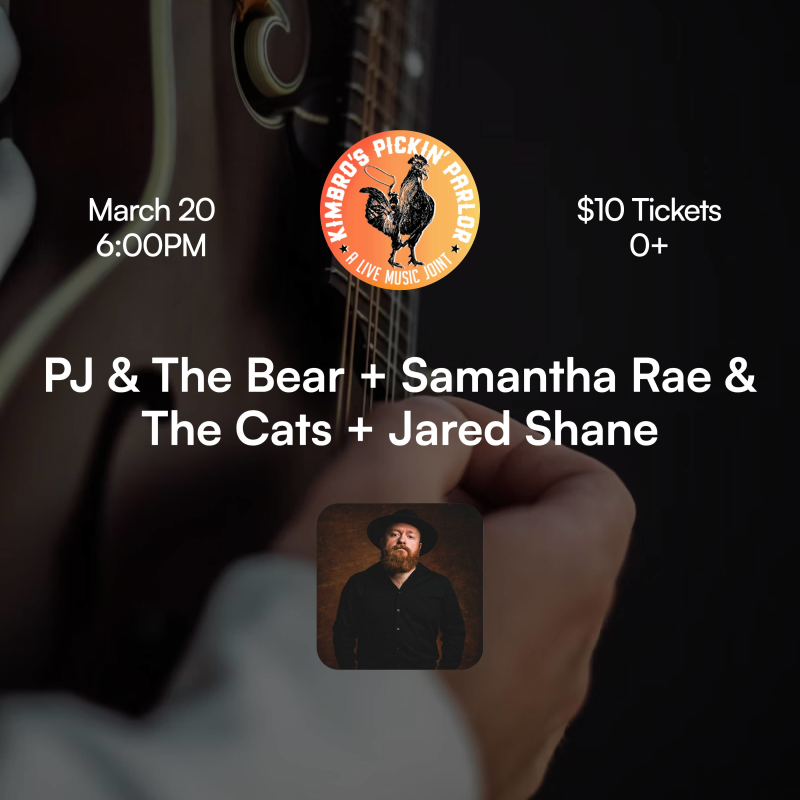 PJ & The Bear + Samantha Rae & The Cats + Jared Shane in Franklin at