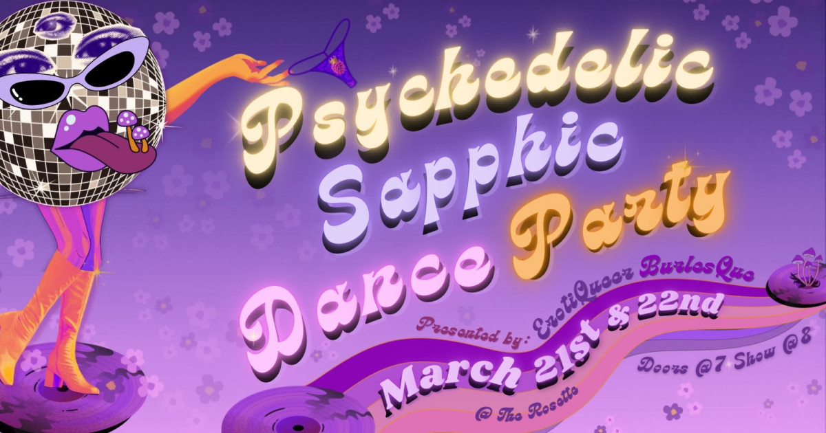 Psychedelic Sapphic Dance Party in Austin at The Rosette Theatre