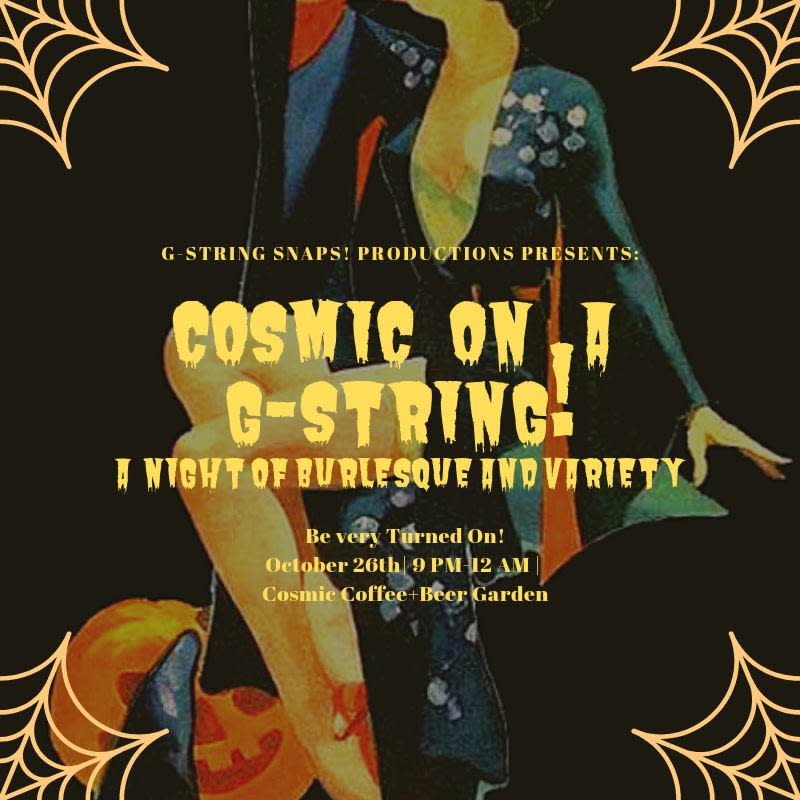 G-String Snaps! Productions Presents: Cosmic on a G-String in