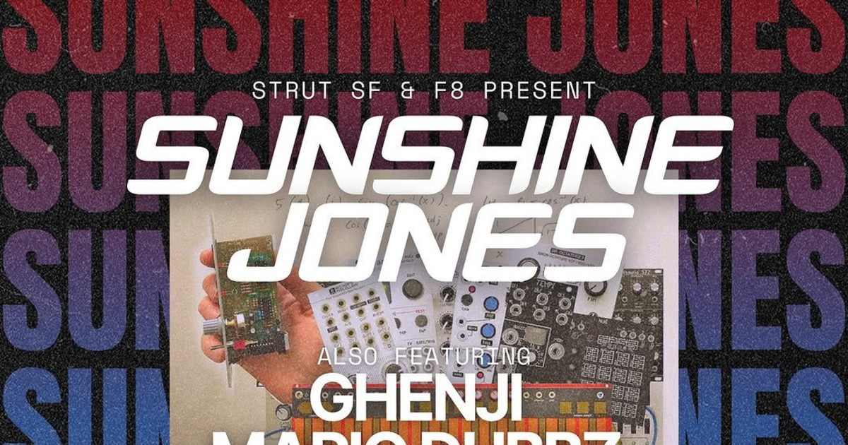 STRUT SF & F8 Present Sunshine Jones (100% Live) in Folsom at F8sf