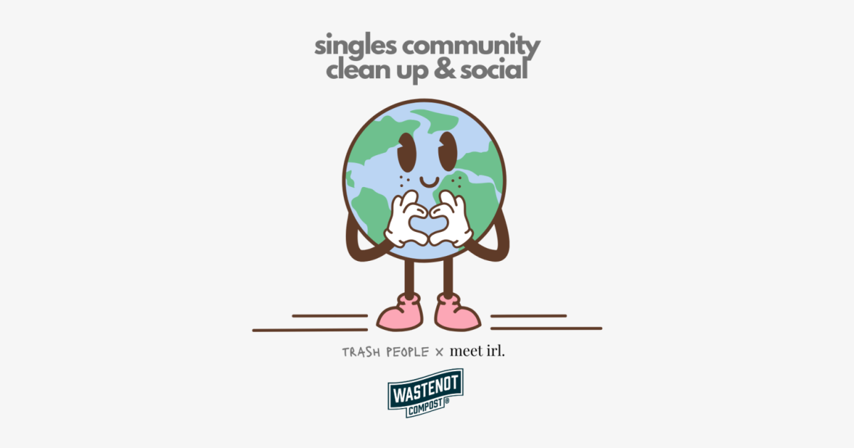 Meet IRL x Trash People: Singles Earth Month Clean Up & Social! in