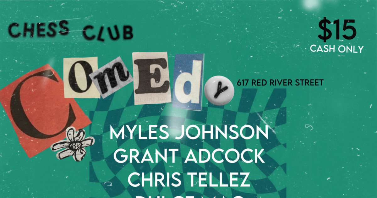 Comedy at Chess hosted by Jordyn Aguilar ft. Myles Johnson, Grant